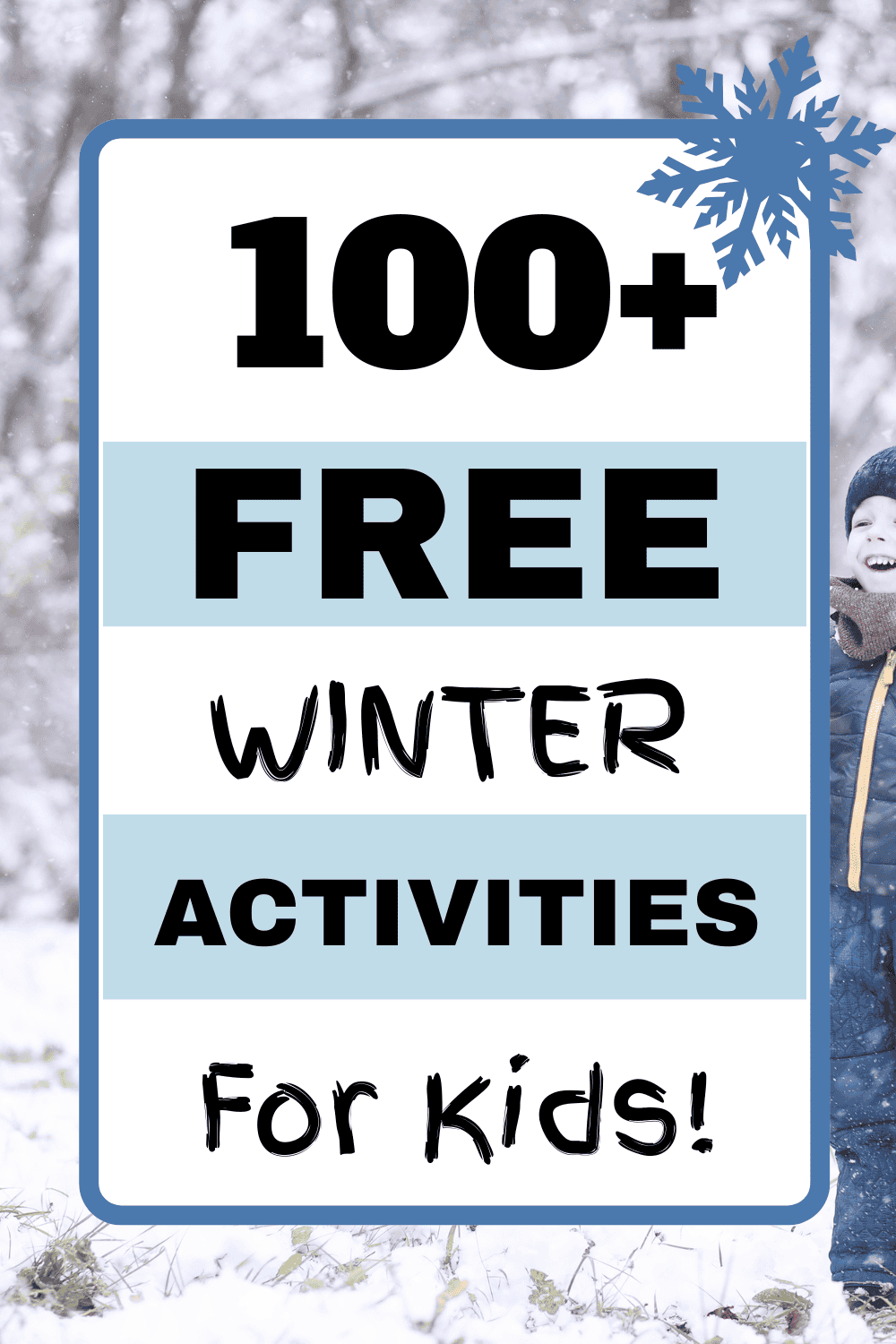 100+ FREE Winter Activities for Kids