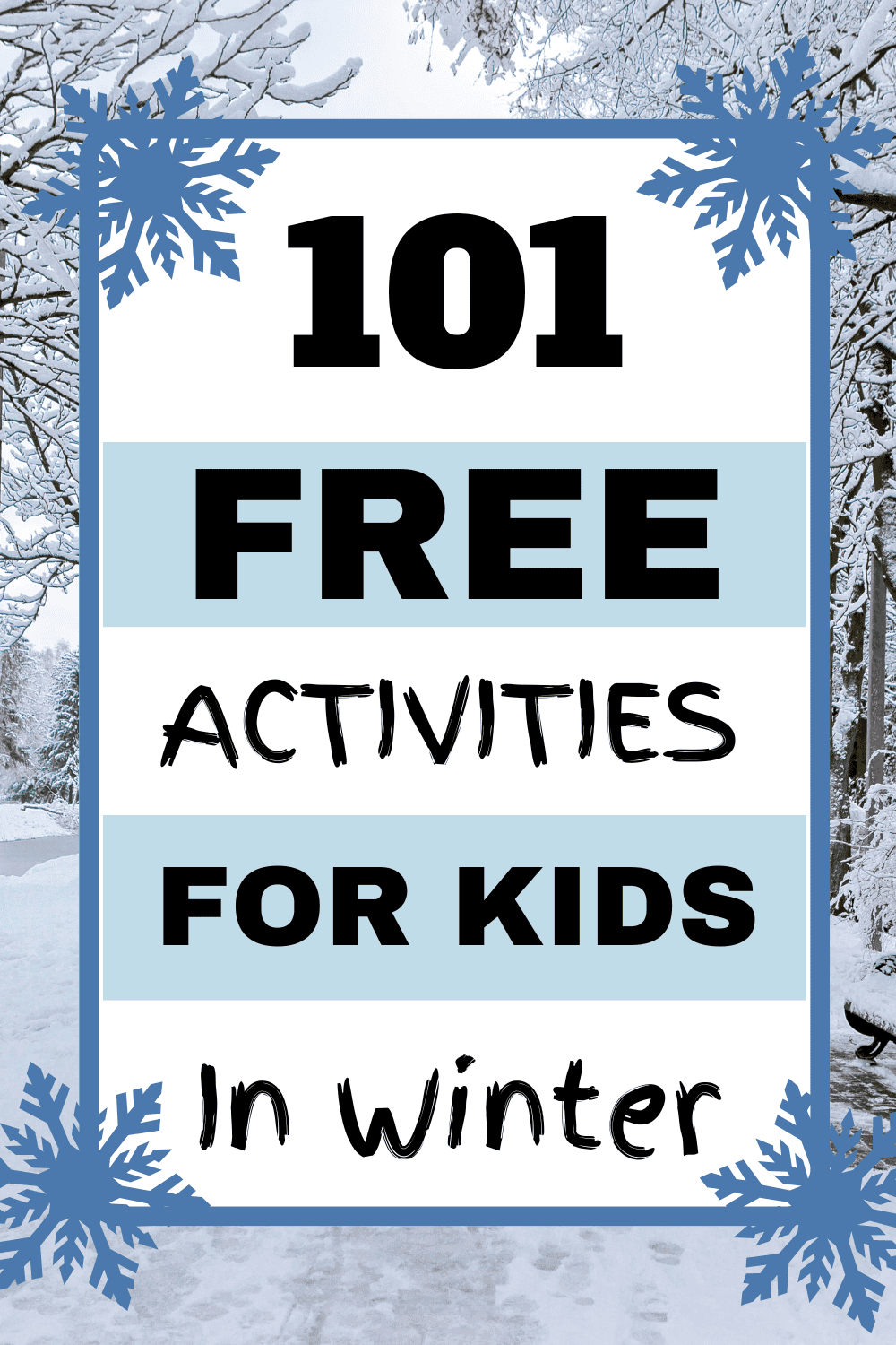 100+ FREE Winter Activities for Kids